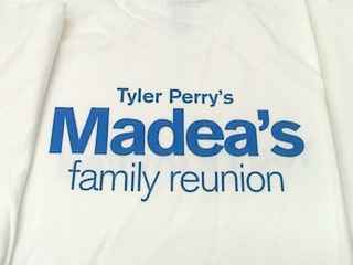 Cushcity.com - Official Tyler Perry Madea's Family Reunion T-Shirt